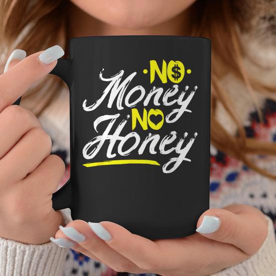 No Money No Honey Status