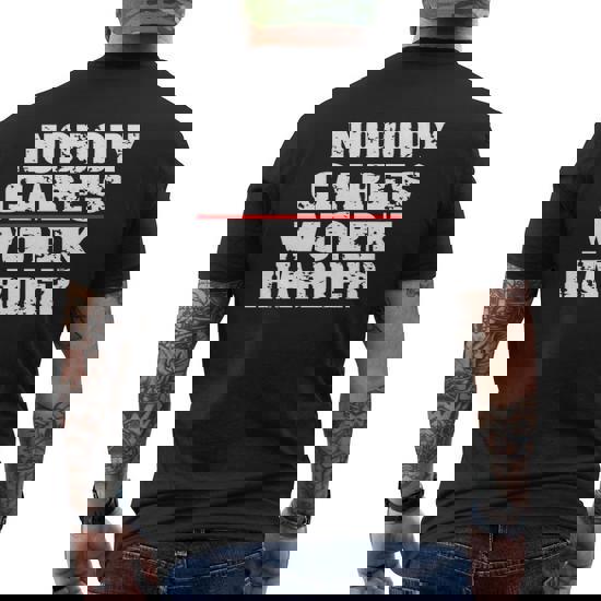 Nobody cares work harder shirt store