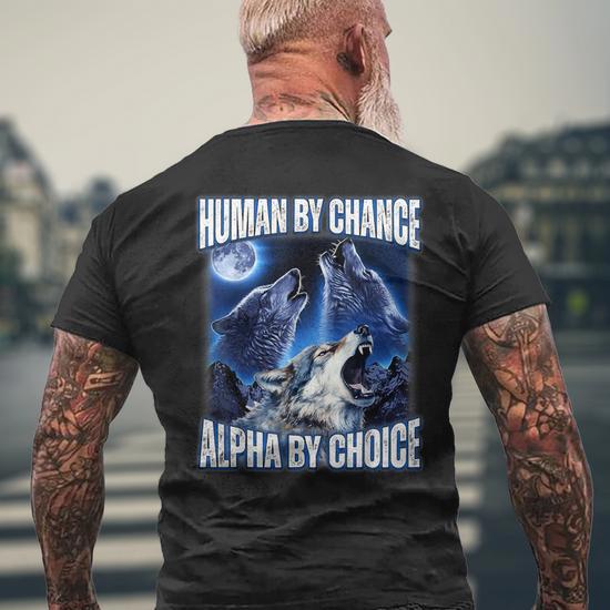 Alpha Wolf Memes Cool Alpha Wolf Meme Human By Chance Alpha By Choice