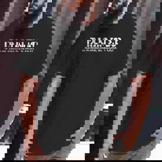 Italian Dad Jokes Italian Dad Funny Italian Father Unisex T Shirt