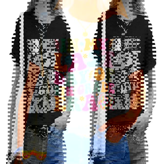 My Last First Day Groovy Senior Back To School Class Of 2025 Women T ...