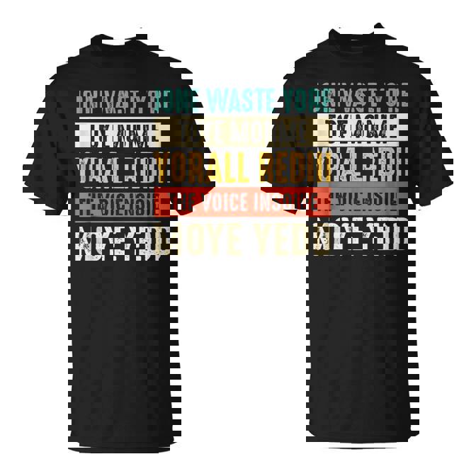 Jone Waste Yore Toye Monme Music T-Shirt | Mazezy