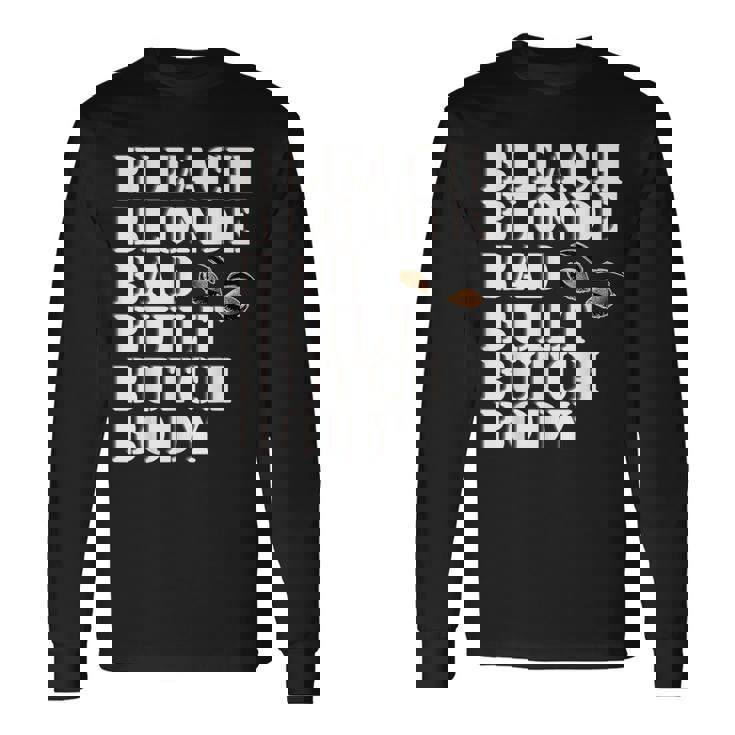 Bleach Blonde Bad Built Graphic Letter Print Long Sleeve T-Shirt ...