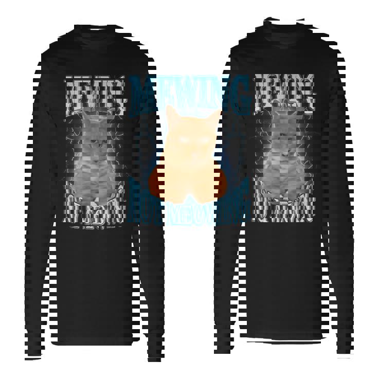 Cat Meme Mewing Looksmax Meowing Cat Trend Long Sleeve T-Shirt - Seseable
