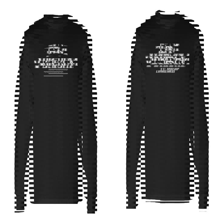 Team Wickersham Proud Family Surname Last Name Long Sleeve T-Shirt ...