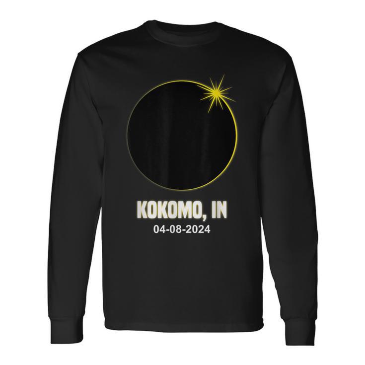 Total Solar Eclipse Kokomo 2024 Indiana Kokomo Eclipse Long Sleeve T ...