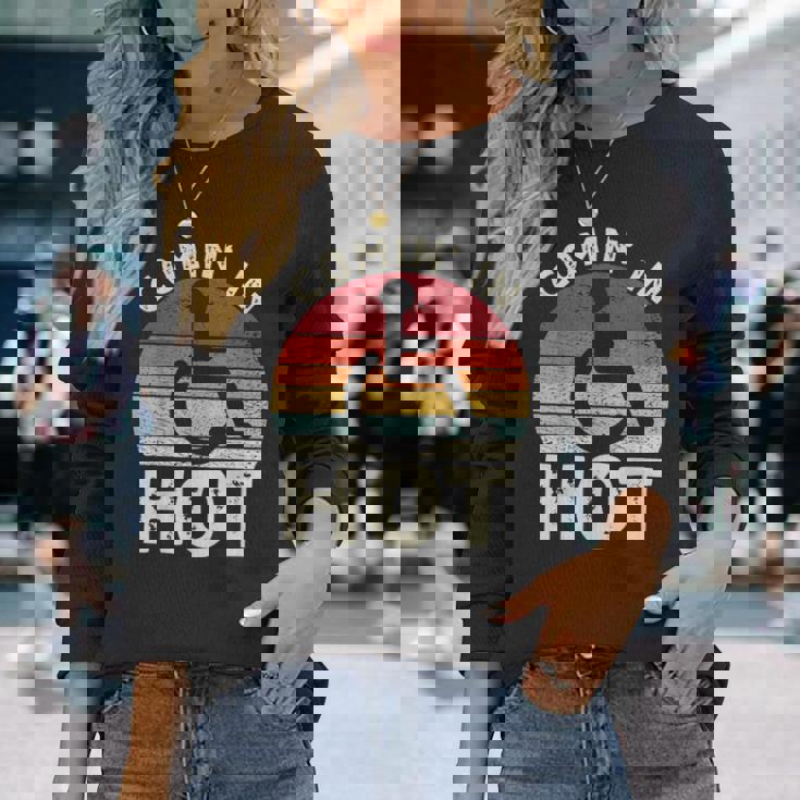 Comin' In Hot Handicapped Pwd Disability Wheelchair Long Sleeve T-Shirt ...