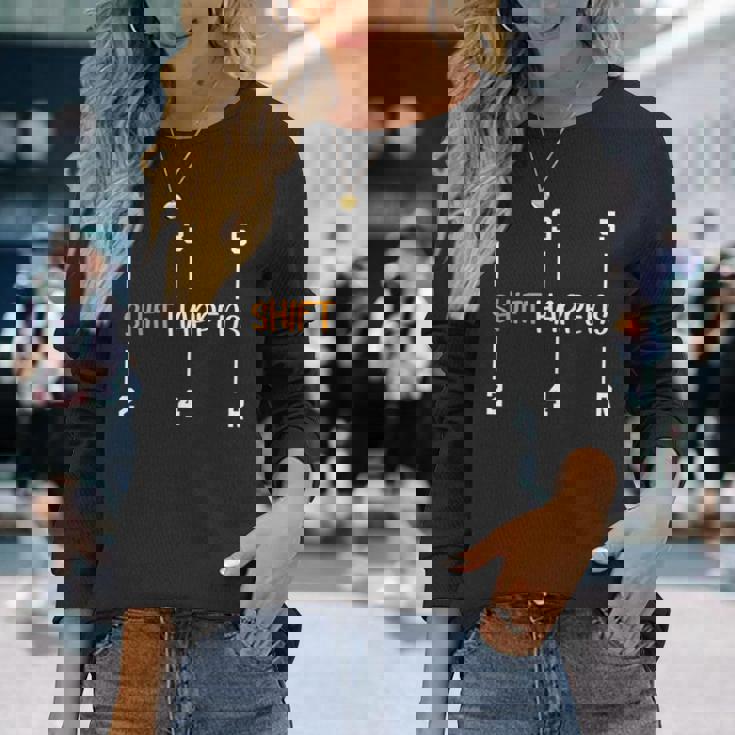 Car Lovers Car Gear Handle Shift Happens Oh Shift Long Sleeve T-Shirt ...