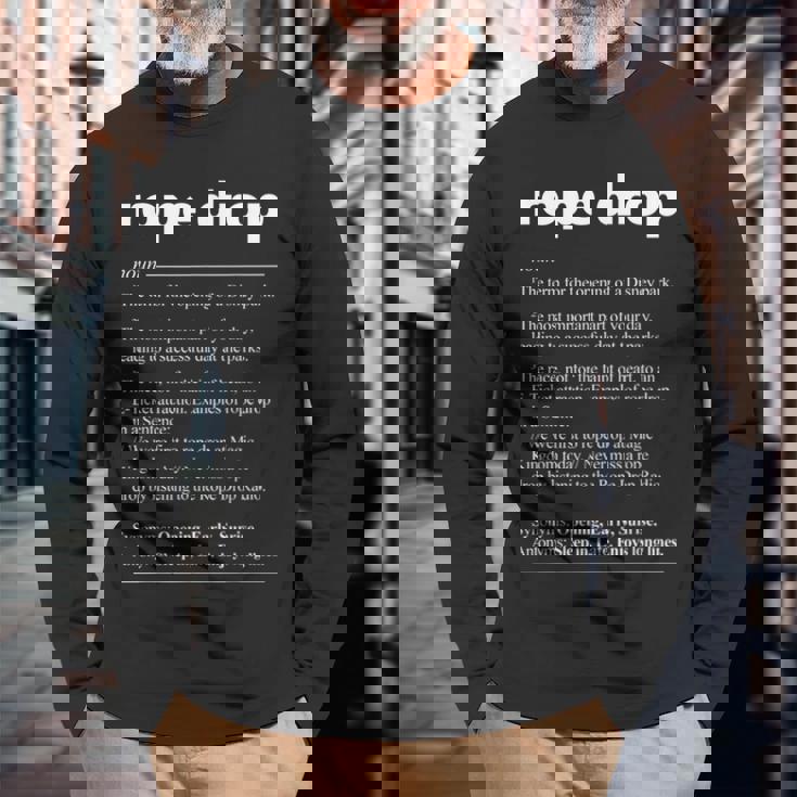 Rope Drop Definition Theme Park Quote Saying Long Sleeve T-Shirt ...