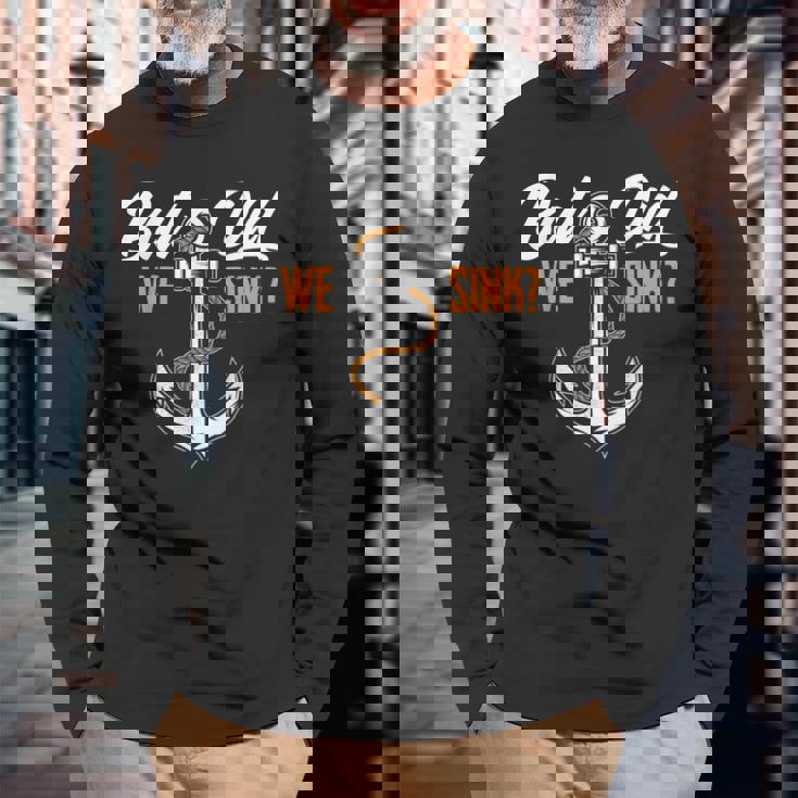 But Did We Sink Boat Owner Boater Cruise Long Sleeve T-Shirt - Monsterry