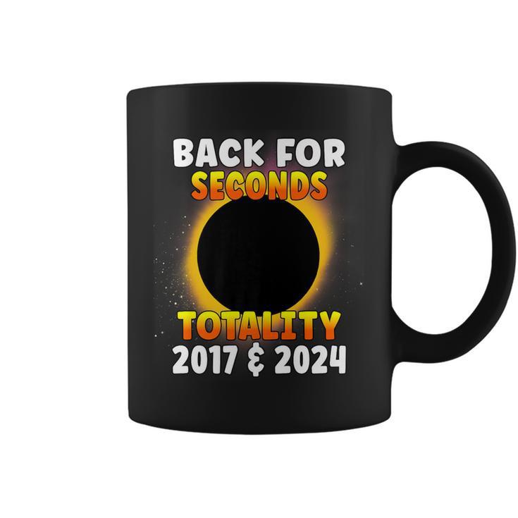 Back For Seconds Totality 2017 2024 Total Solar Eclipse Coffee Mug ...