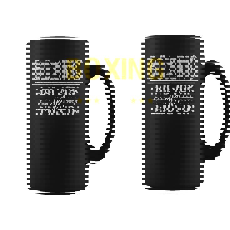 Boxing Hard Work And Dedication Kickboxing Gym Boxer Coffee Mug - Monsterry