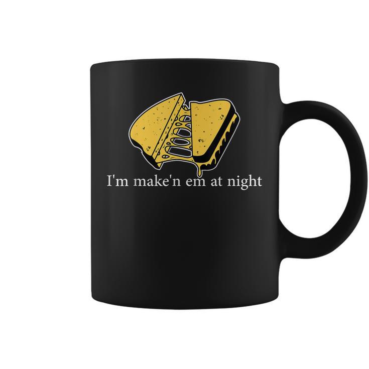 I'm Make'n Em At Night Cheese Sandwich Coffee Mug - Seseable