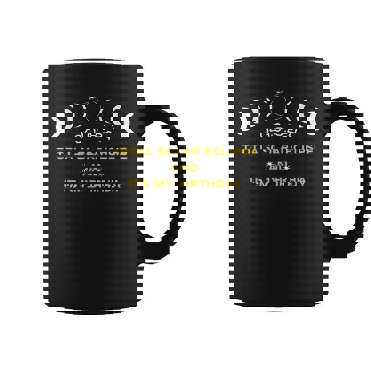 Total Solar Eclipse And It's My Birthday April 8 2024 Coffee Mug | Mazezy