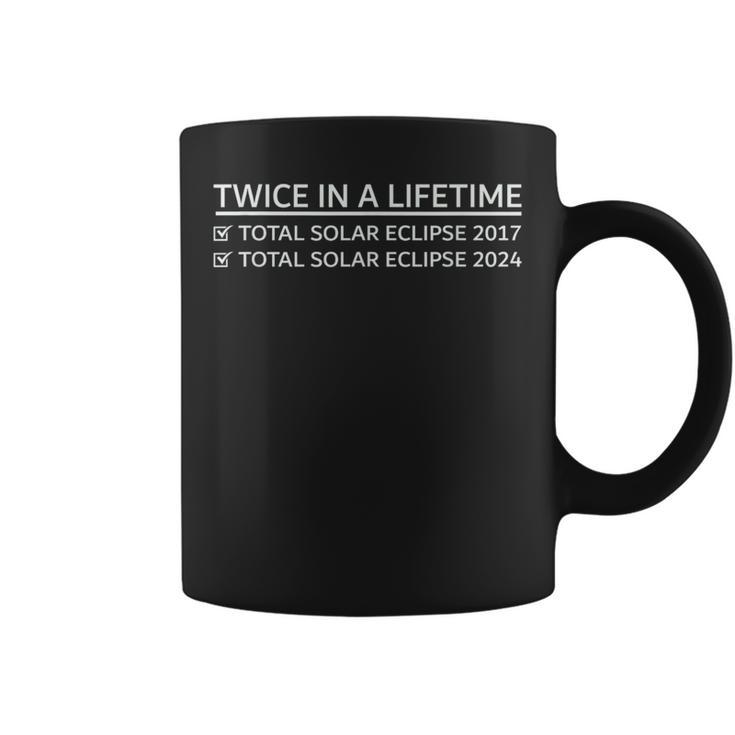 Twice In A Lifetime Total Solar Eclipse 2017 2024 Coffee Mug - Seseable