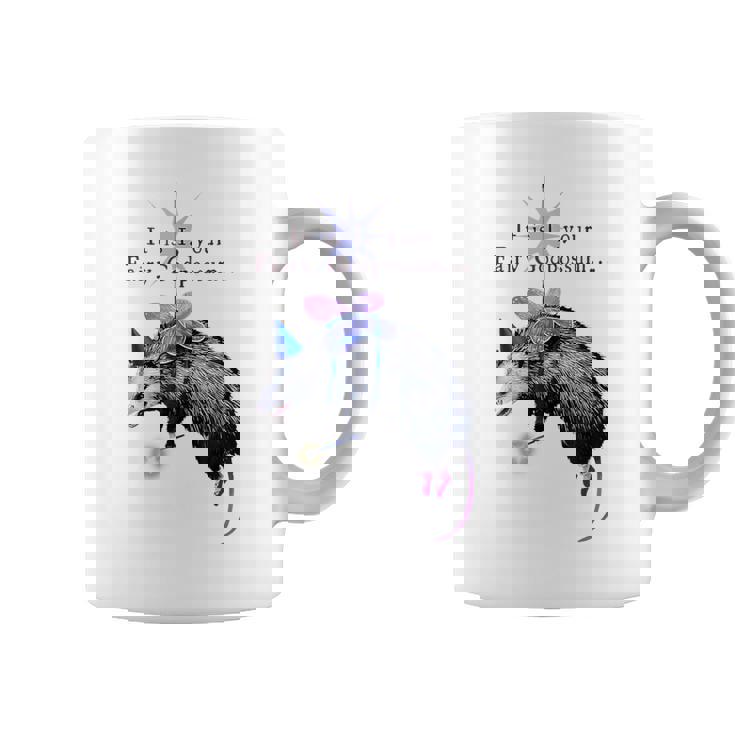 It Is I Your Fairy God Possum Opossum Coffee Mug | Mazezy