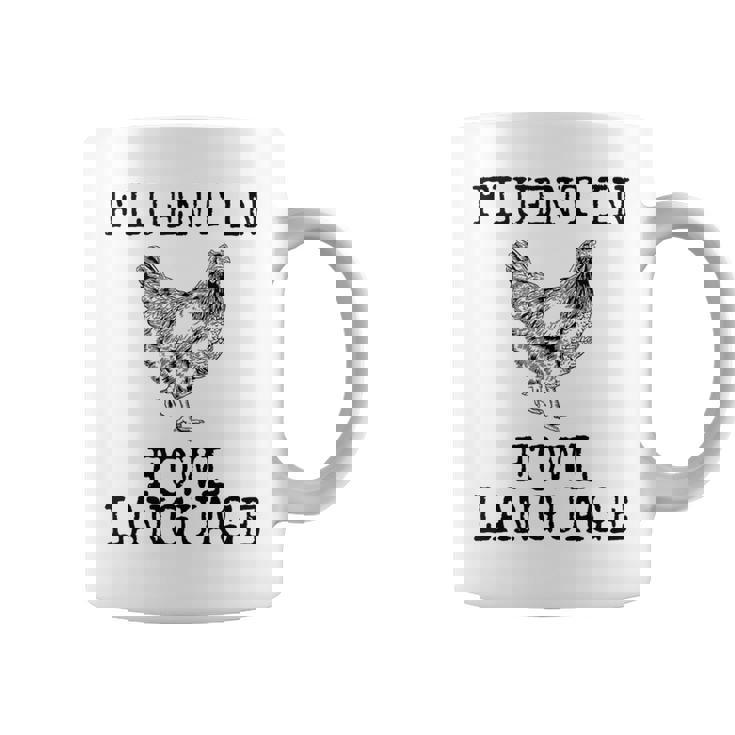 Saying Fluent In Fowl Language Chicken Farm Coffee Mug | Mazezy