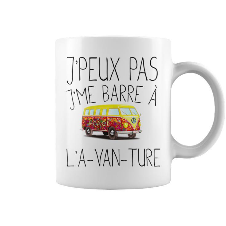 J'peux Pas Je Me Barre À L' A-Van-Ture Cadeau Humouran Tasse | Cadeauxyz
