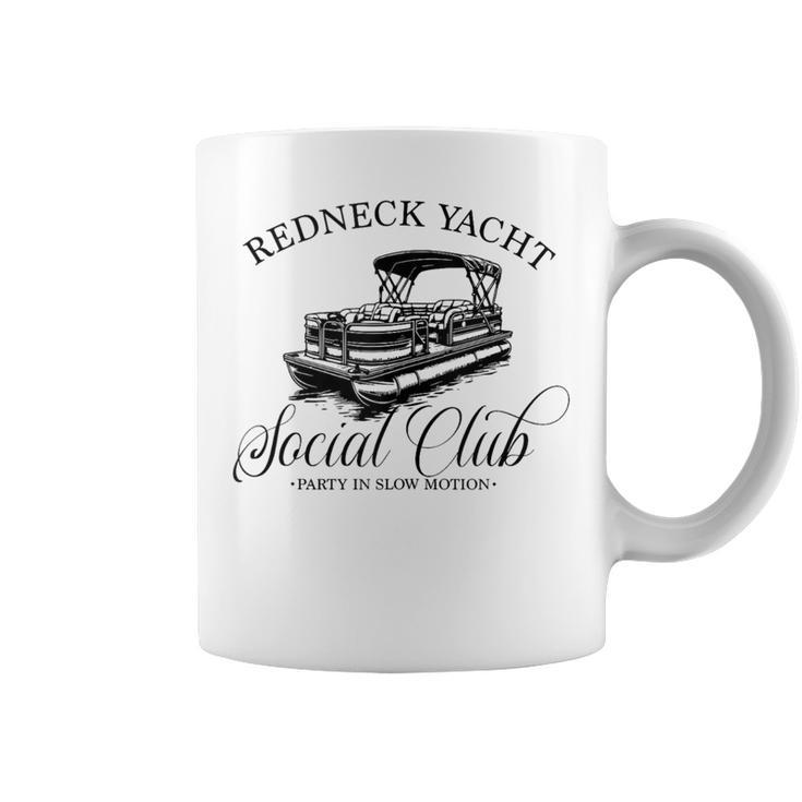 Redneck Yacht Social Club Party In Slow Motion Coffee Mug | Mazezy