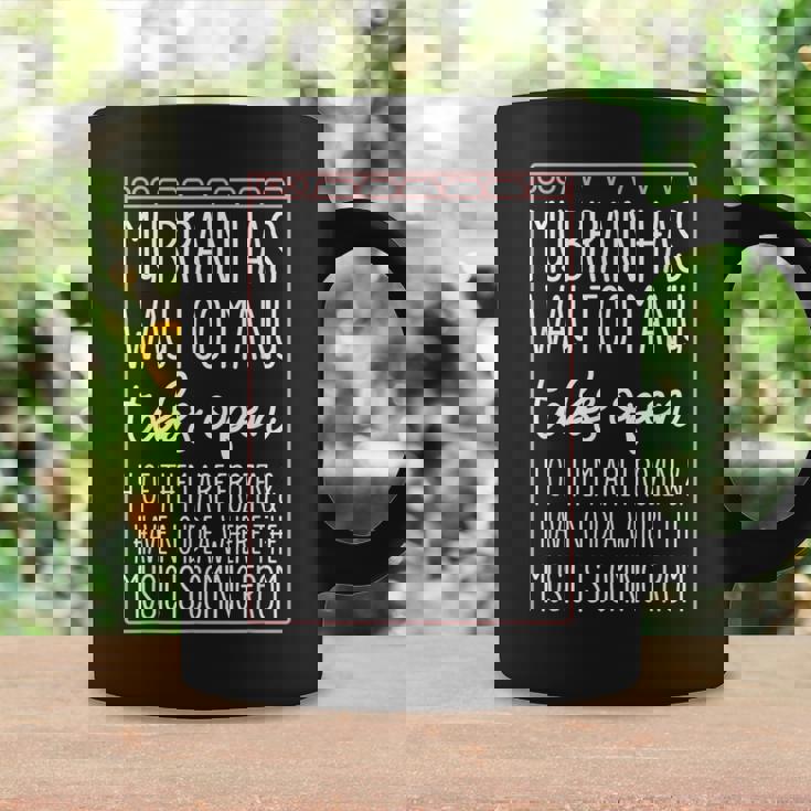 My Brain Has Way Too Many Tabs Open 4 Of Them Are Frozen Coffee Mug - Monsterry