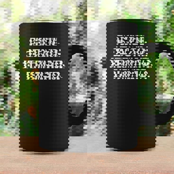 Discipline Dedication Determination Domination Fitness Coffee Mug ...