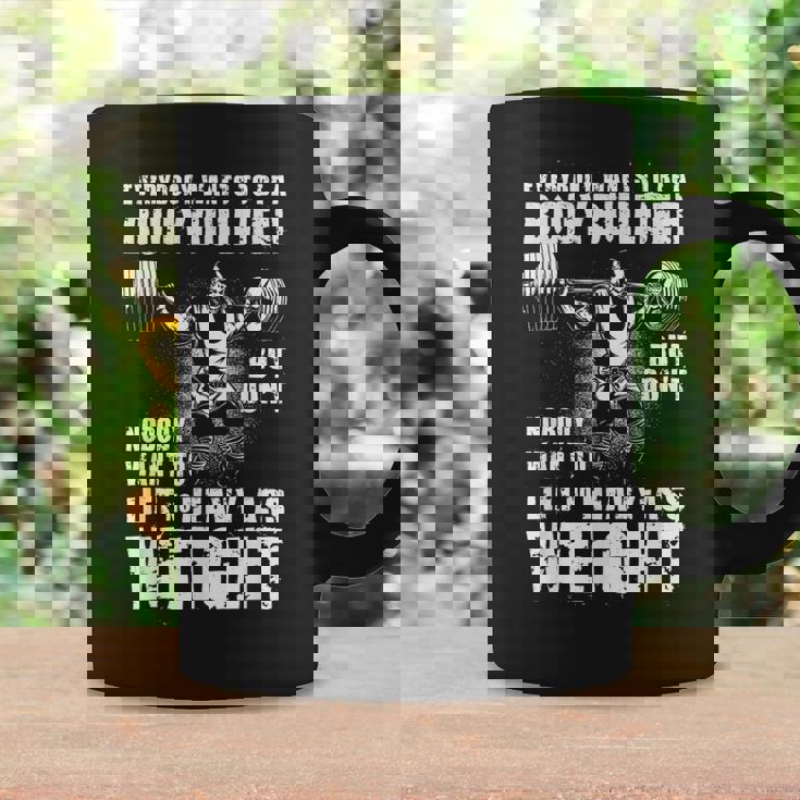 Everybody Wants To Be A Bodybuilder Ronnie Coleman Workout Coffee Mug ...