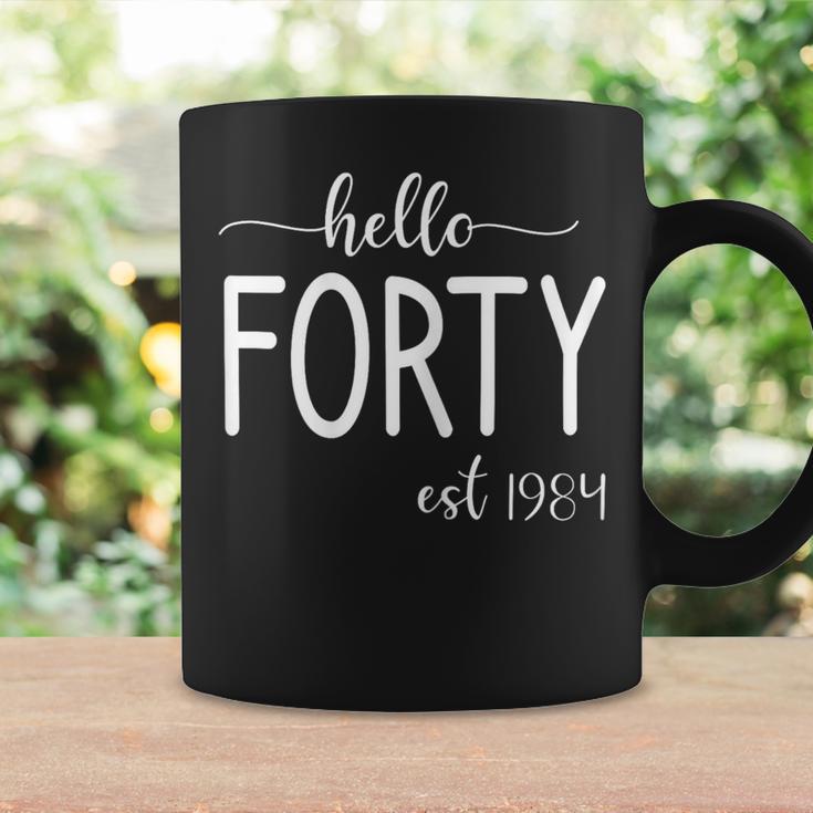 Hello 40 Forty Est 1984 40Th Birthday 40 Years Old Coffee Mug - Monsterry