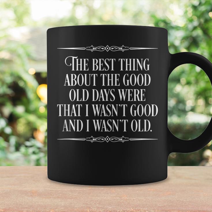 Novelty The Best Thing About The Good Old Days Retirement Coffee Mug ...