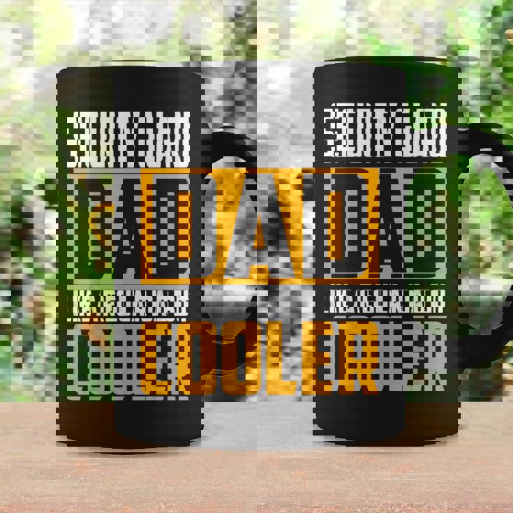 Security Guard Dad Like A Regular Dad But Cooler Coffee Mug - Monsterry