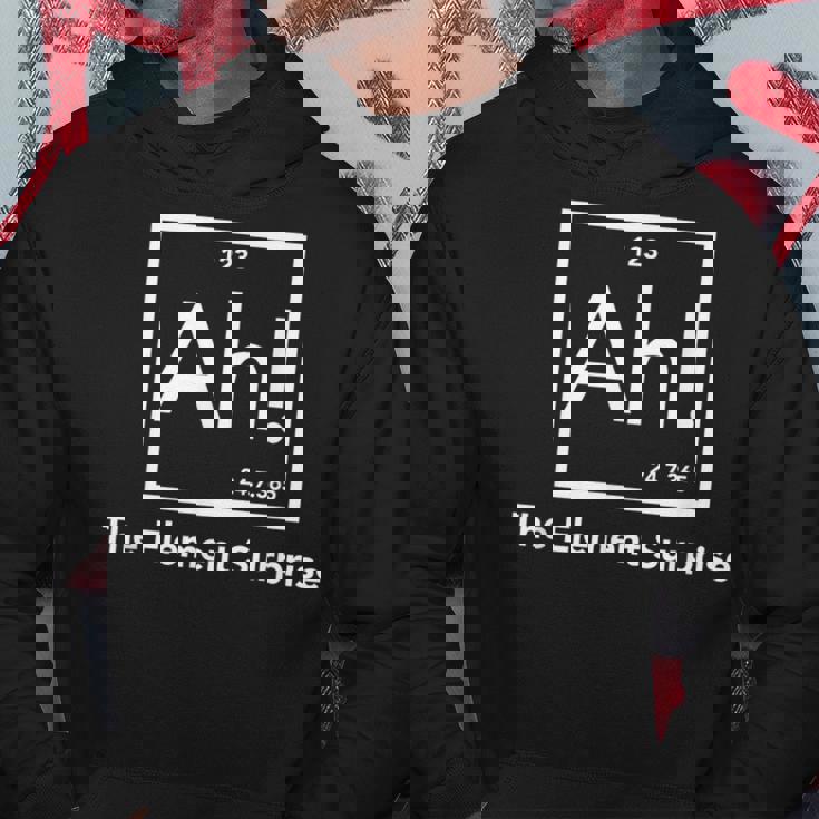 Periodic Table Ah The Element Of Surprise Science Hoodie - Thegiftio UK
