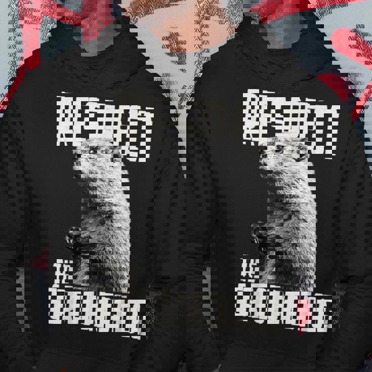 Respect The Groundhog Ground Hog Day Hoodie - Monsterry AU