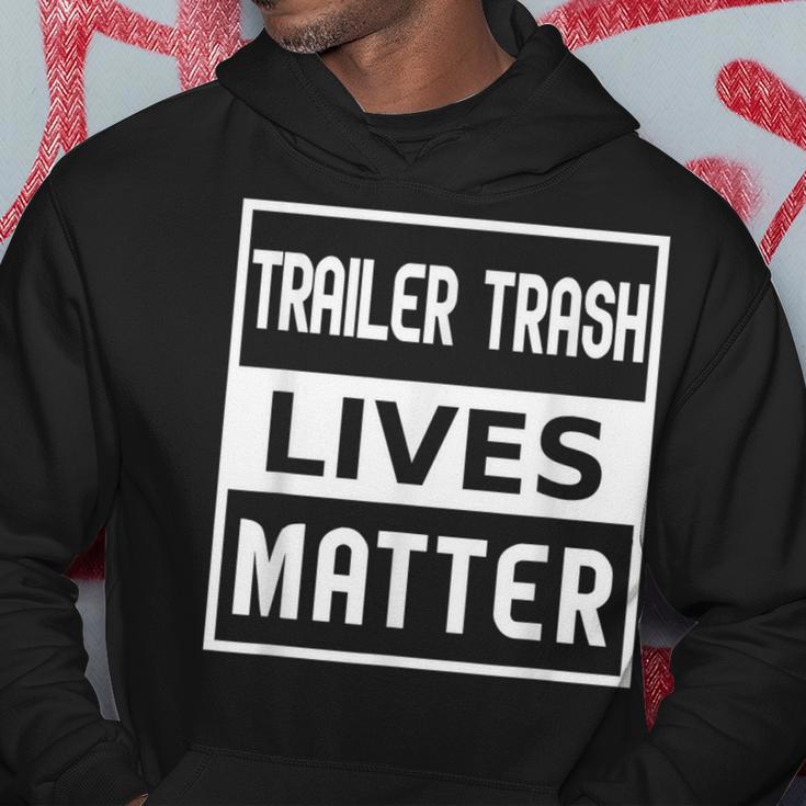 Trailer Trash Lives Matter Hoodie - Monsterry