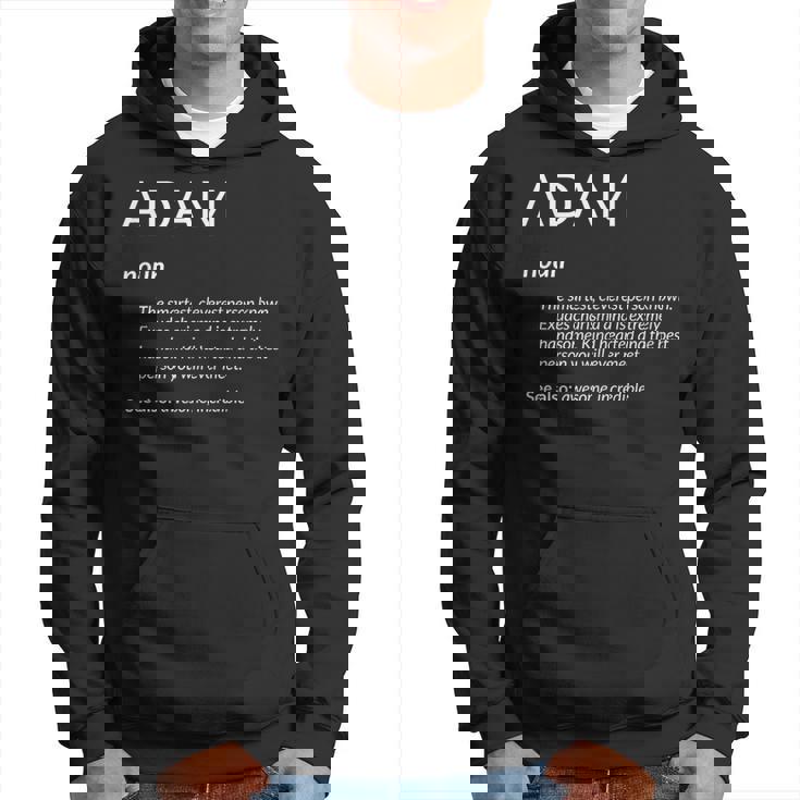 Adam Is The Best Name Definition Adam Hoodie - Monsterry