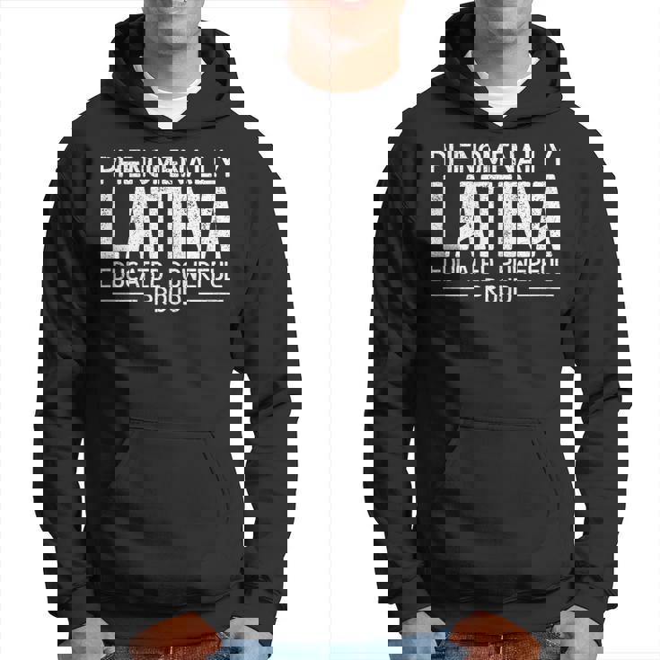 Phenomenally Latina Mexican Puerto Rican Spanish Roots Hoodie - Monsterry