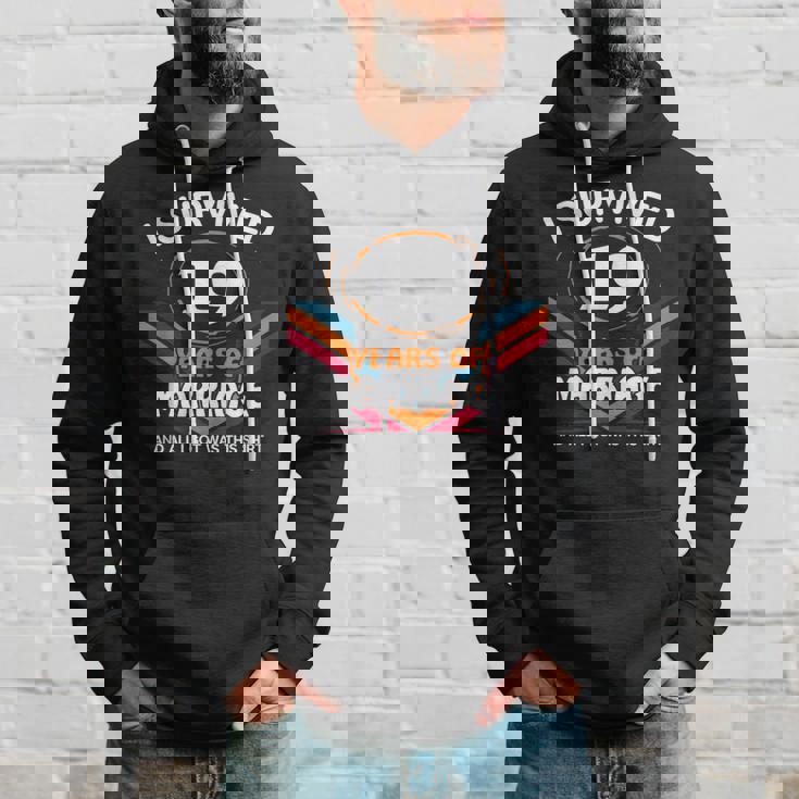 I Survived 19 Years Of Marriage 19Th Wedding Anniversary Hoodie - Monsterry