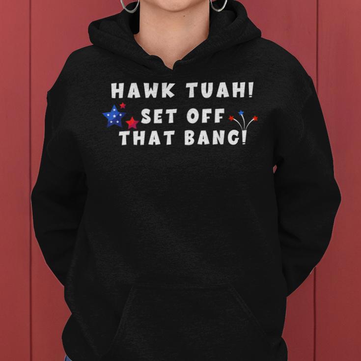 Hawk Tuah Set Off That Bang Viral Video Girl July 4Th Women Hoodie ...