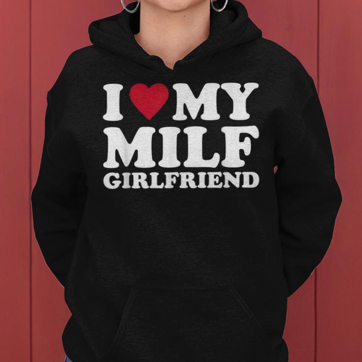 I Love My Milf Girlfriend Women Hoodie Mazezy