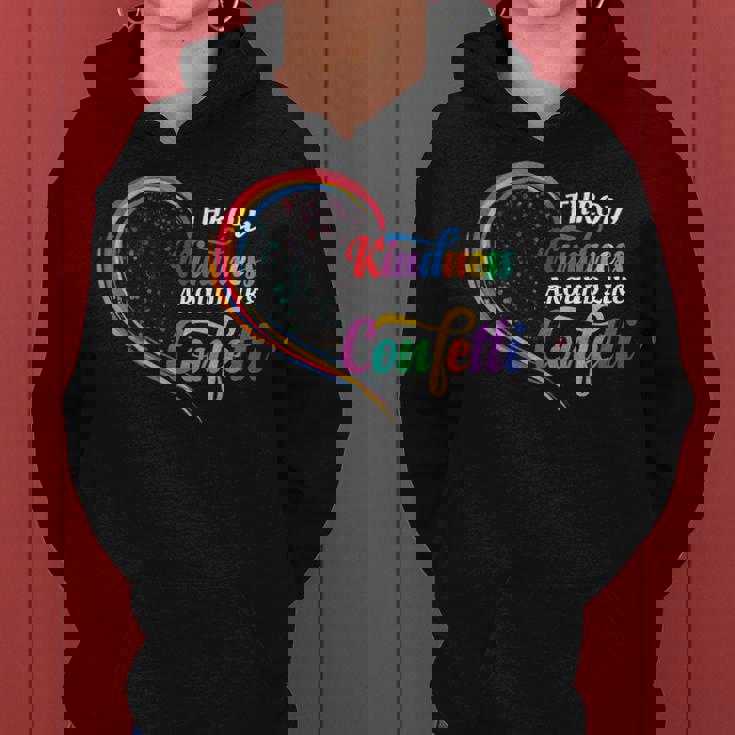 Throw Kindness Around Like Confetti Be Kind Teacher Kid Love Women ...