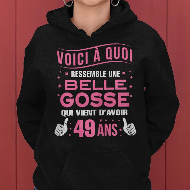 Voici Une Belle Gosse 49 Ans Anniversaire 49 Ans Sweat à capuche femme ...