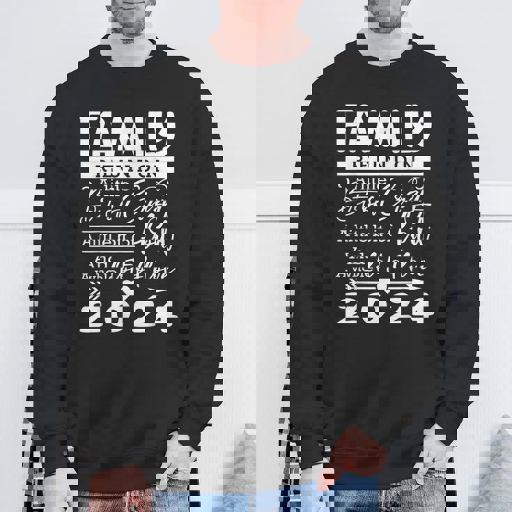 Family Reunion Back Together Again Family Reunion 2024 Sweatshirt ...