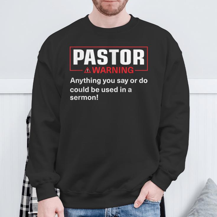 Pastor Warning I Might Put You In A Sermon Sweatshirt - Monsterry