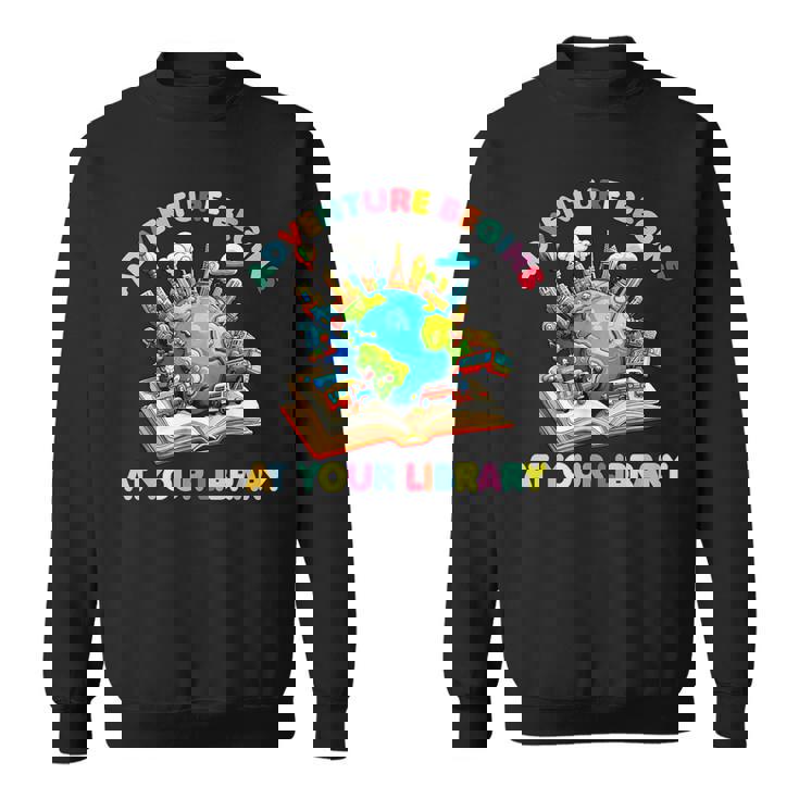 Adventure Begins At Your Library Summer Reading 2024 Earth Sweatshirt ...