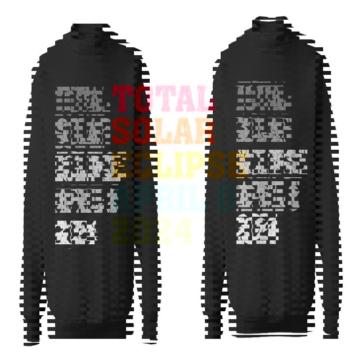 Total Solar Eclipse Phases April 8Th 2024 Solar Eclipse Sweatshirt ...