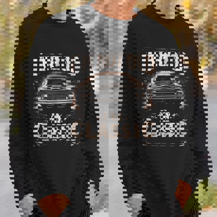 I'm Not Old I'm Classic Retro Vintage Car Quote Saying Sweatshirt | Mazezy