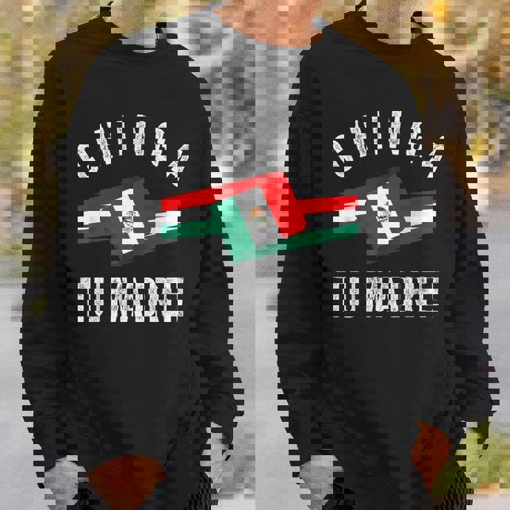 Mexican Flag Mexicana Mexico Chinga Tu Madre Spanish Slang Sweatshirt ...