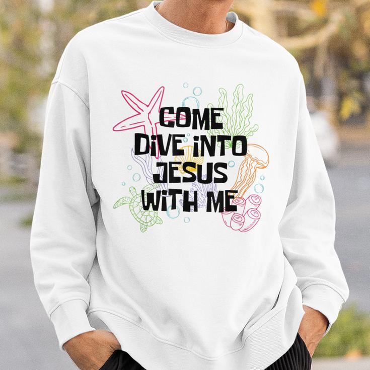 Come Dive Into Jesus With Me Scuba Diving Vbs 2024 Sweatshirt - Seseable