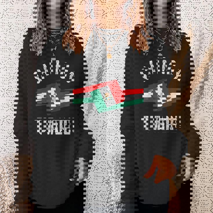 Mexican Flag Mexicana Mexico Chinga Tu Madre Spanish Slang Sweatshirt ...