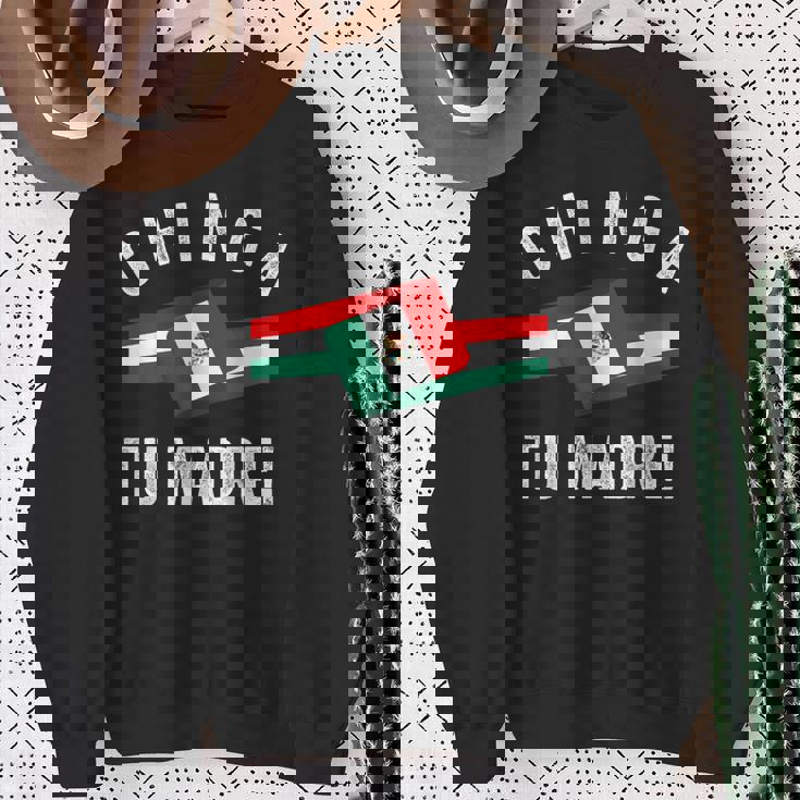 Mexican Flag Mexicana Mexico Chinga Tu Madre Spanish Slang Sweatshirt ...