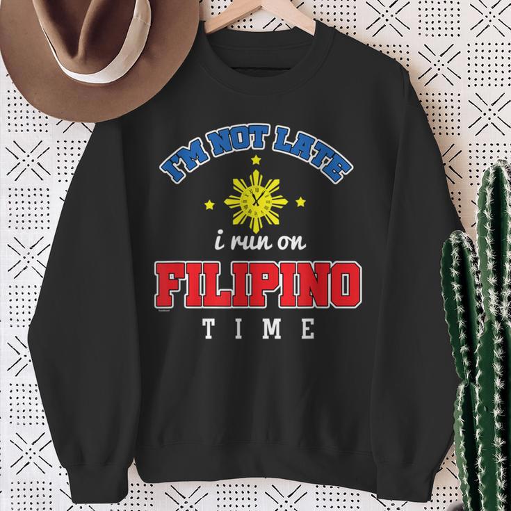 Pinoy Pinay Philippines Too Late I'm On Filipino Time Sweatshirt ...