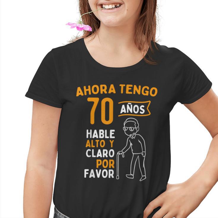Ahora Tengo 70 Años Hable Alto Y Claro Cumpleaños Camiseta niño - Regaloses